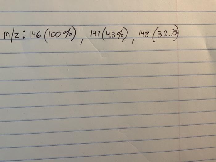 Solved Using the following mass spectrometry numbers, find | Chegg.com