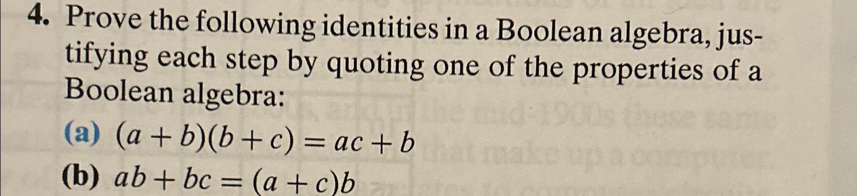 Solved Prove the following identities in a Boolean algebra, | Chegg.com Solved Prove the following identities in a Boolean algebra, | Chegg.com