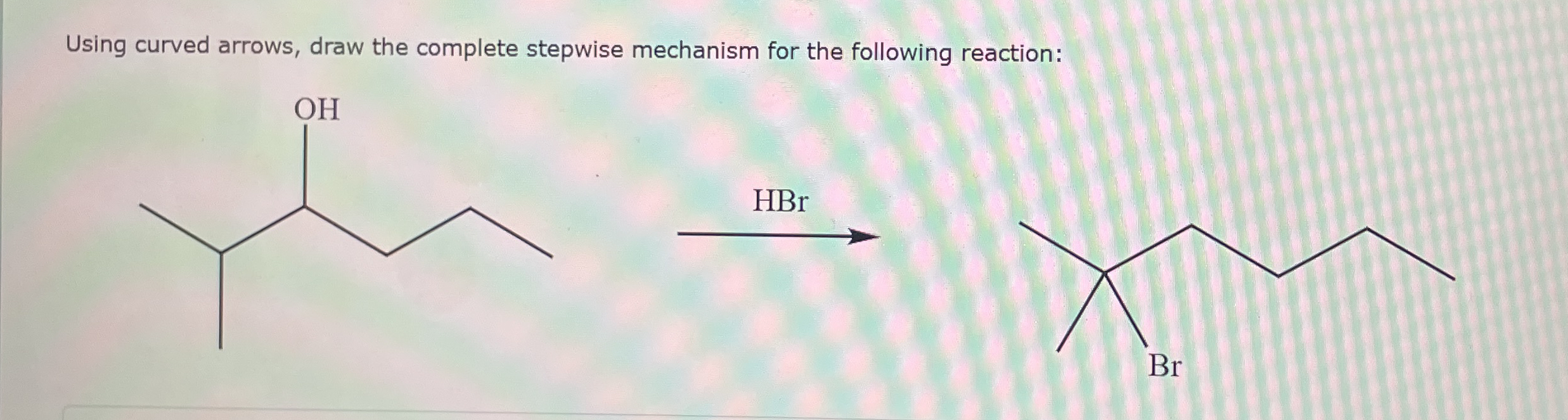 Solved by an EXPERT Using curved arrows, draw the complete stepwise | Chegg.com