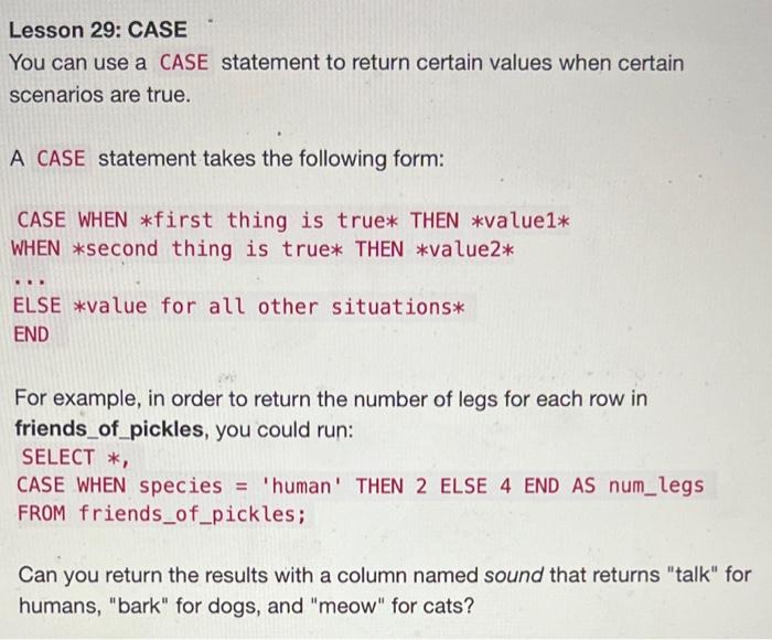 Solved Lesson 29: CASE You can use a CASE statement to | Chegg.com