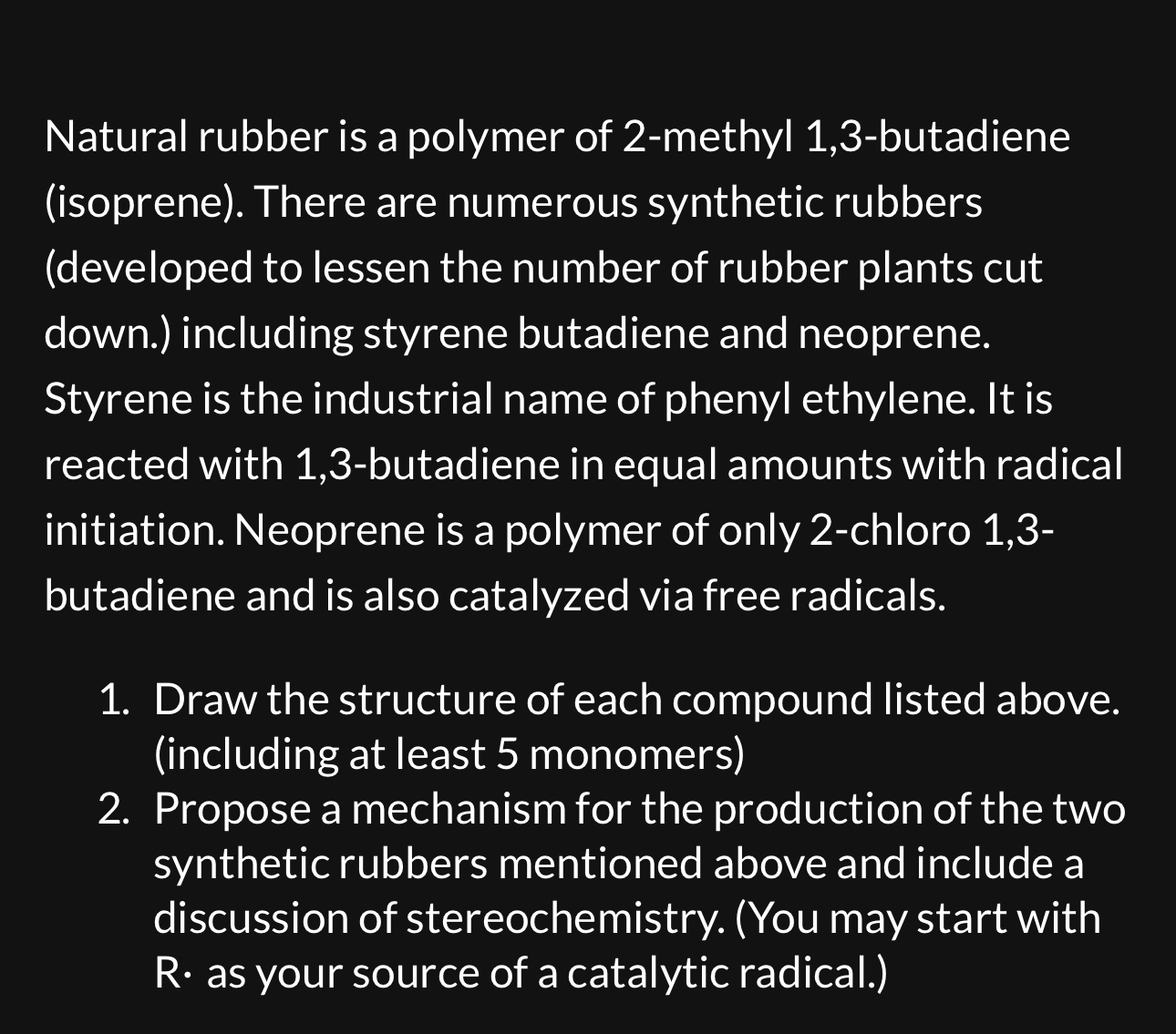 Solved Natural rubber is a polymer of 2-methyl 1,3-butadiene | Chegg.com