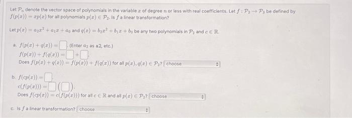 Solved Let Pn denote the vector space of polynomials in the | Chegg.com