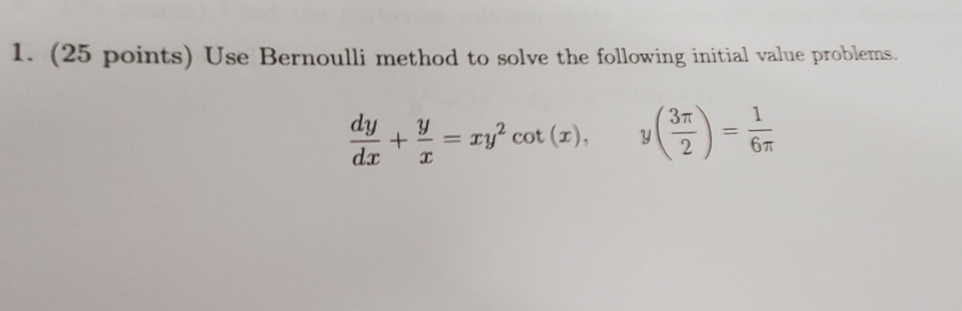 Solved (25 ﻿points) ﻿Use Bernoulli method to solve the | Chegg.com