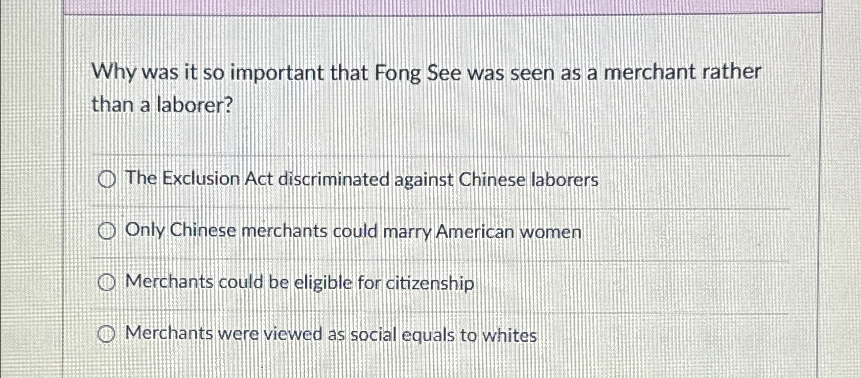 Solved Why was it so important that Fong See was seen as a | Chegg.com