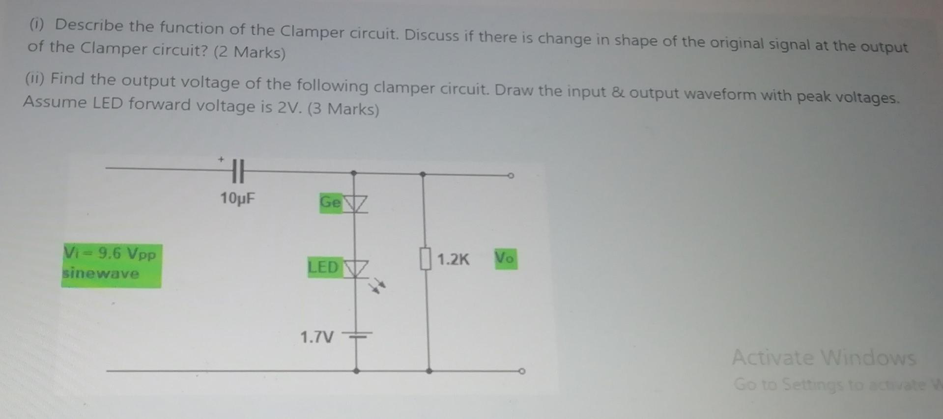 Solved (0) Describe the function of the Clamper circuit. | Chegg.com