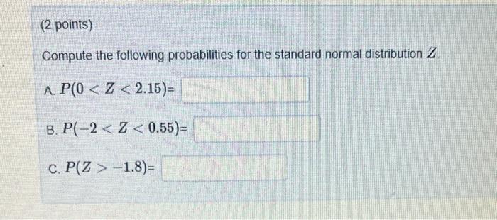 Solved (2 points) Compute the following probabilities for | Chegg.com