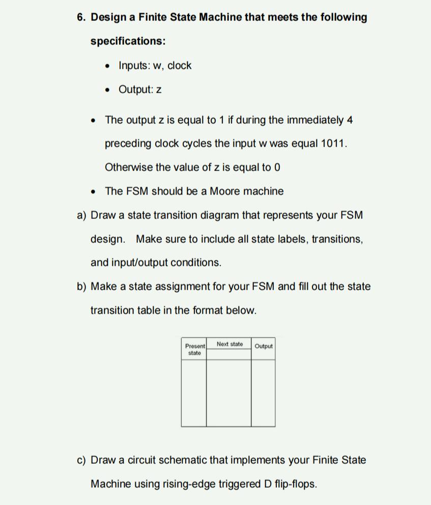 Solved Design a Finite State Machine that meets the | Chegg.com