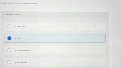 Solved A cebit card serves the same function asMultiple | Chegg.com