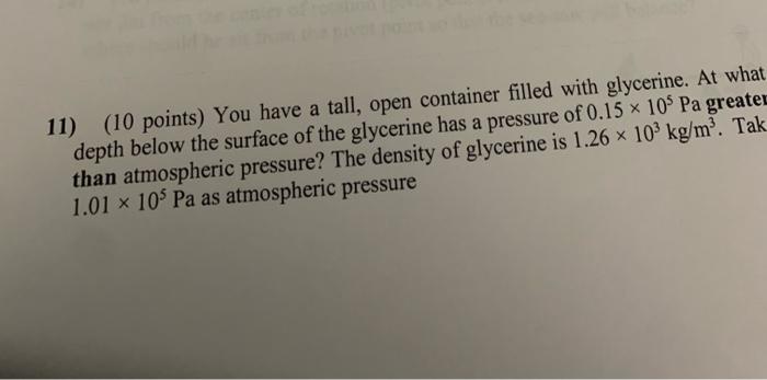 Solved 11) (10 points) You have a tall, open container | Chegg.com
