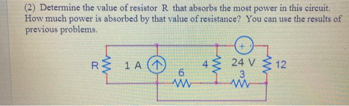 Solved (2) Determine the value of resistor R that absorbs | Chegg.com