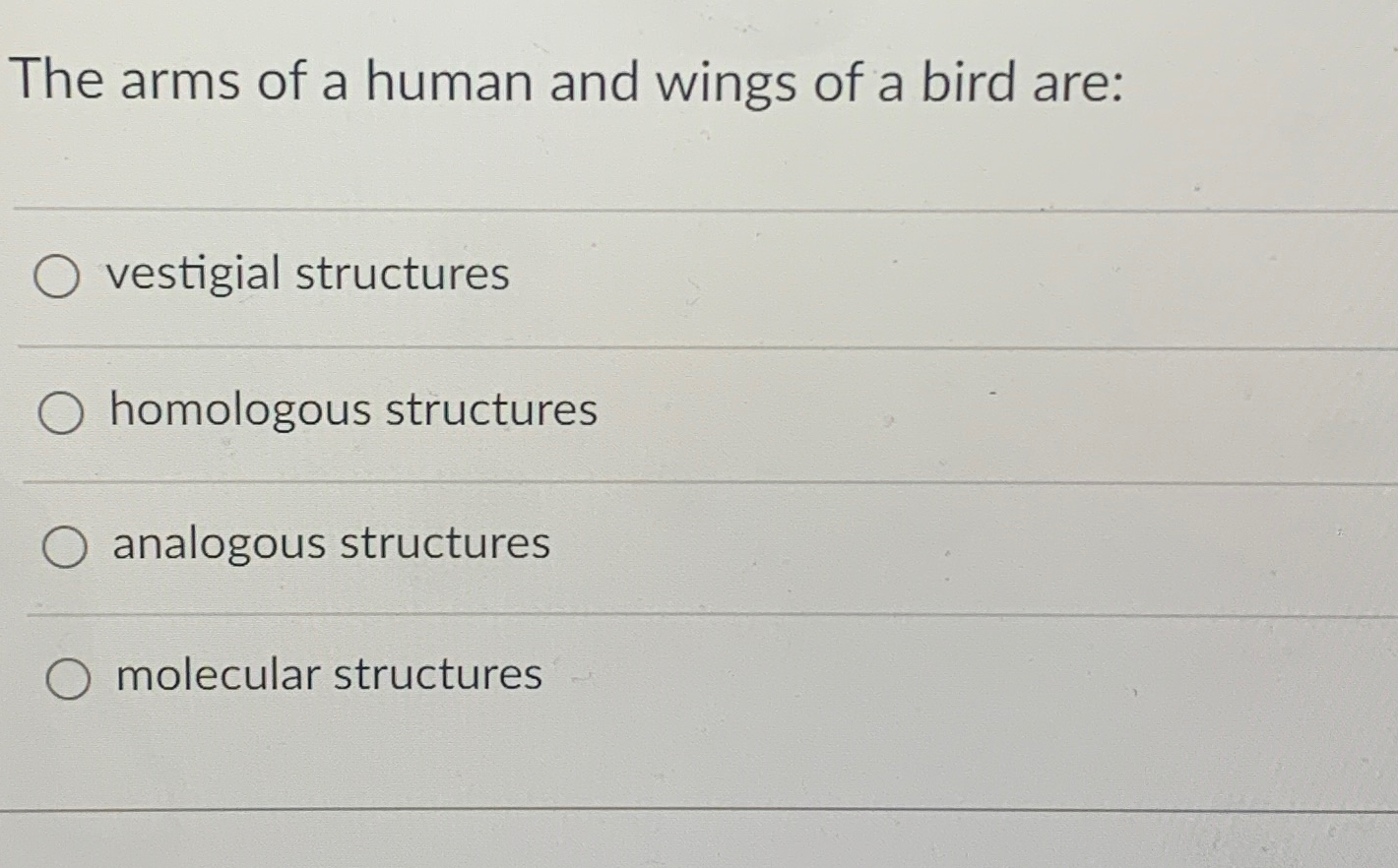 The arms of a human and wings of a bird are:vestigial | Chegg.com