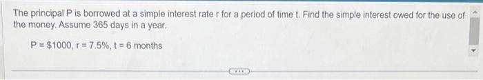 Solved The principal P is borrowed at a simple interest rate | Chegg.com