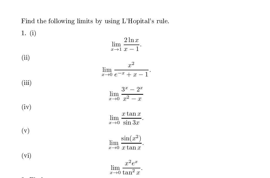Solved Find the following limits by using L'Hopital's rule. | Chegg.com