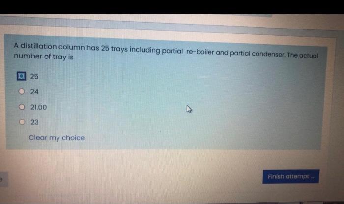 Solved A distillation column has 25 trays including partial | Chegg.com