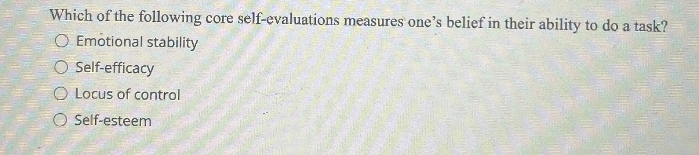 Solved Which of the following core self-evaluations measures | Chegg.com