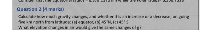 Solved Question 2 ( 4 marks) Calculate how much gravity | Chegg.com