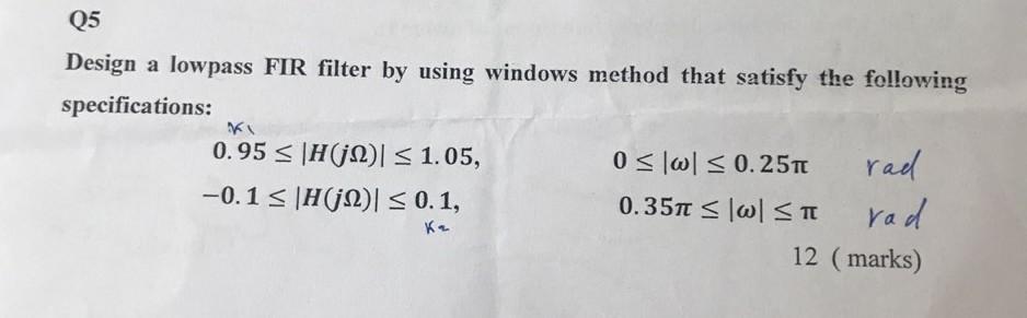 Solved Q5 Design a lowpass FIR filter by using windows | Chegg.com