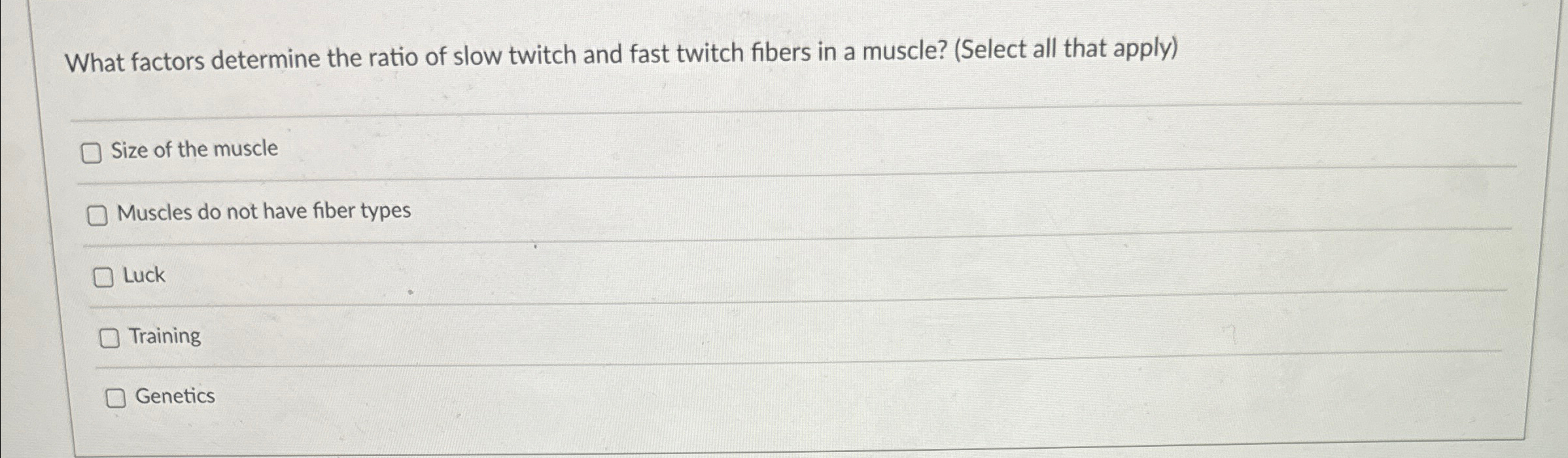 Solved What factors determine the ratio of slow twitch and | Chegg.com