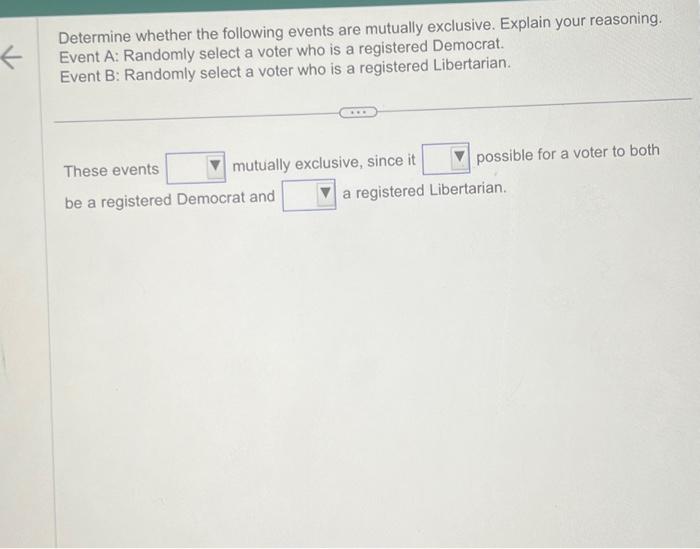 Solved Determine whether the following events are mutually | Chegg.com