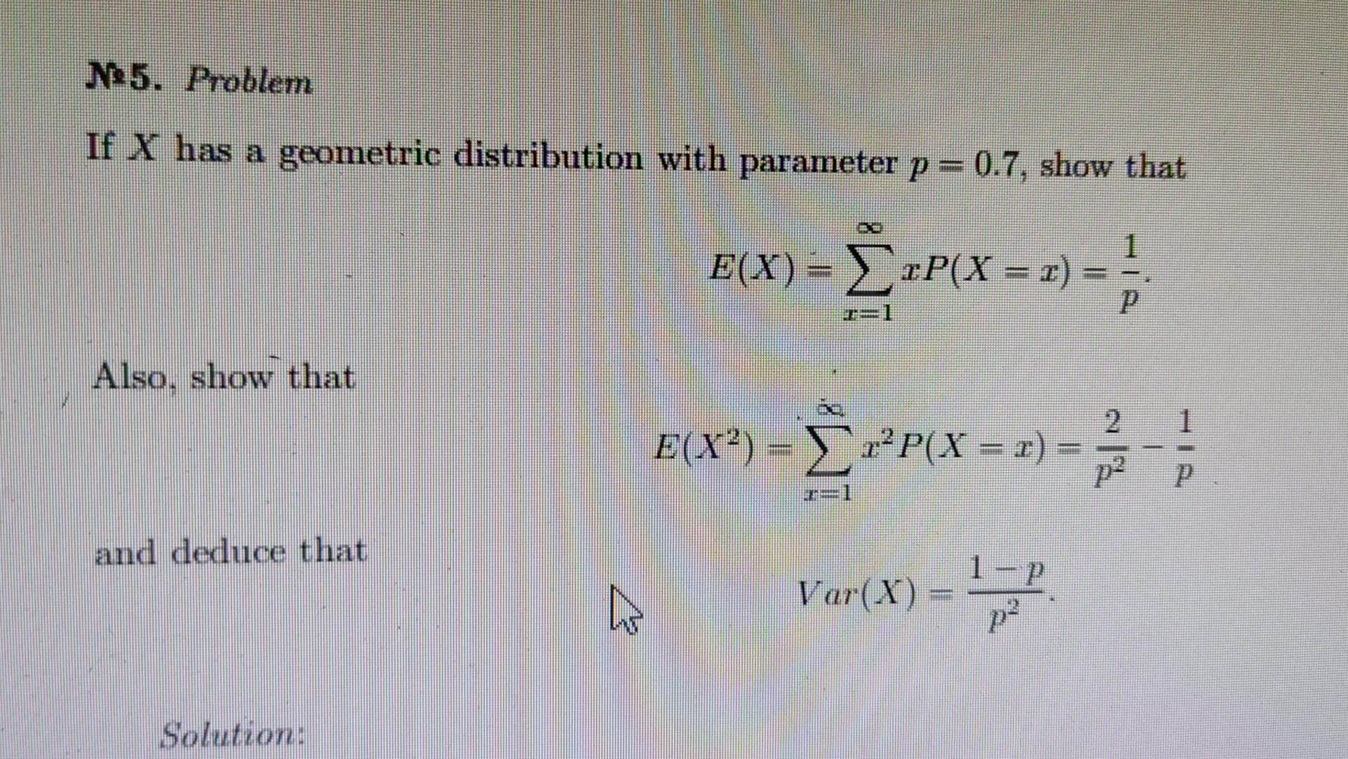 Solved №5. Problem If X has a geometric distribution with | Chegg.com