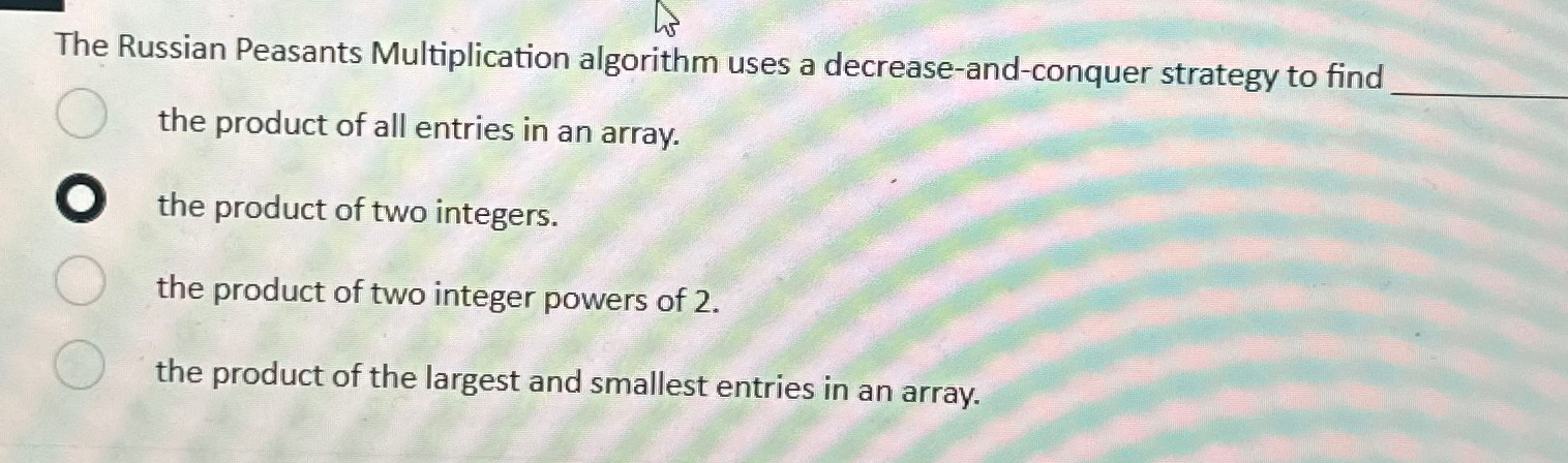 Solved The Russian Peasants Multiplication algorithm uses a | Chegg.com