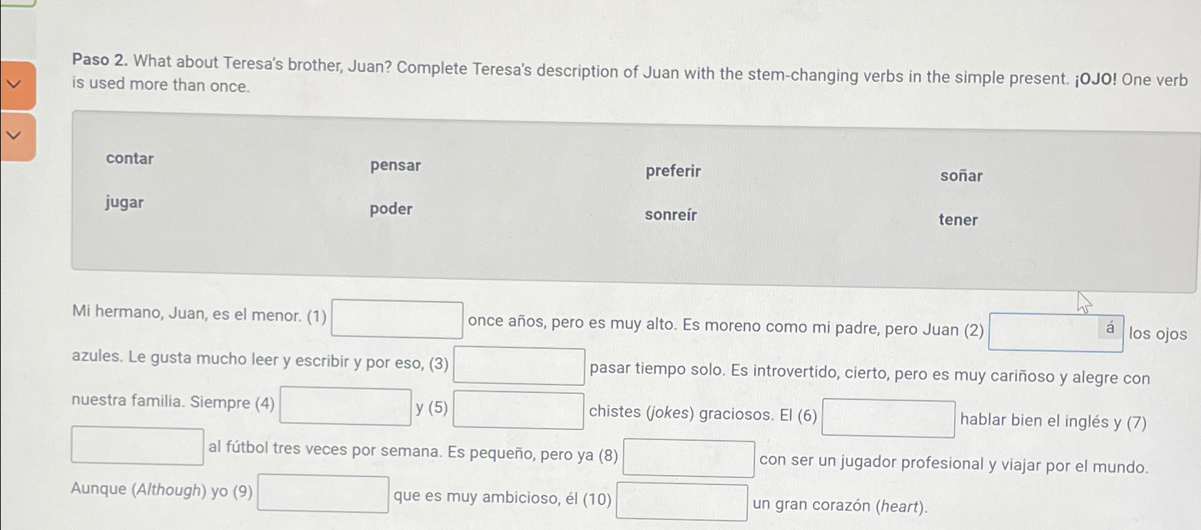 Paso 2. ﻿What about Teresa's brother, Juan? Complete | Chegg.com