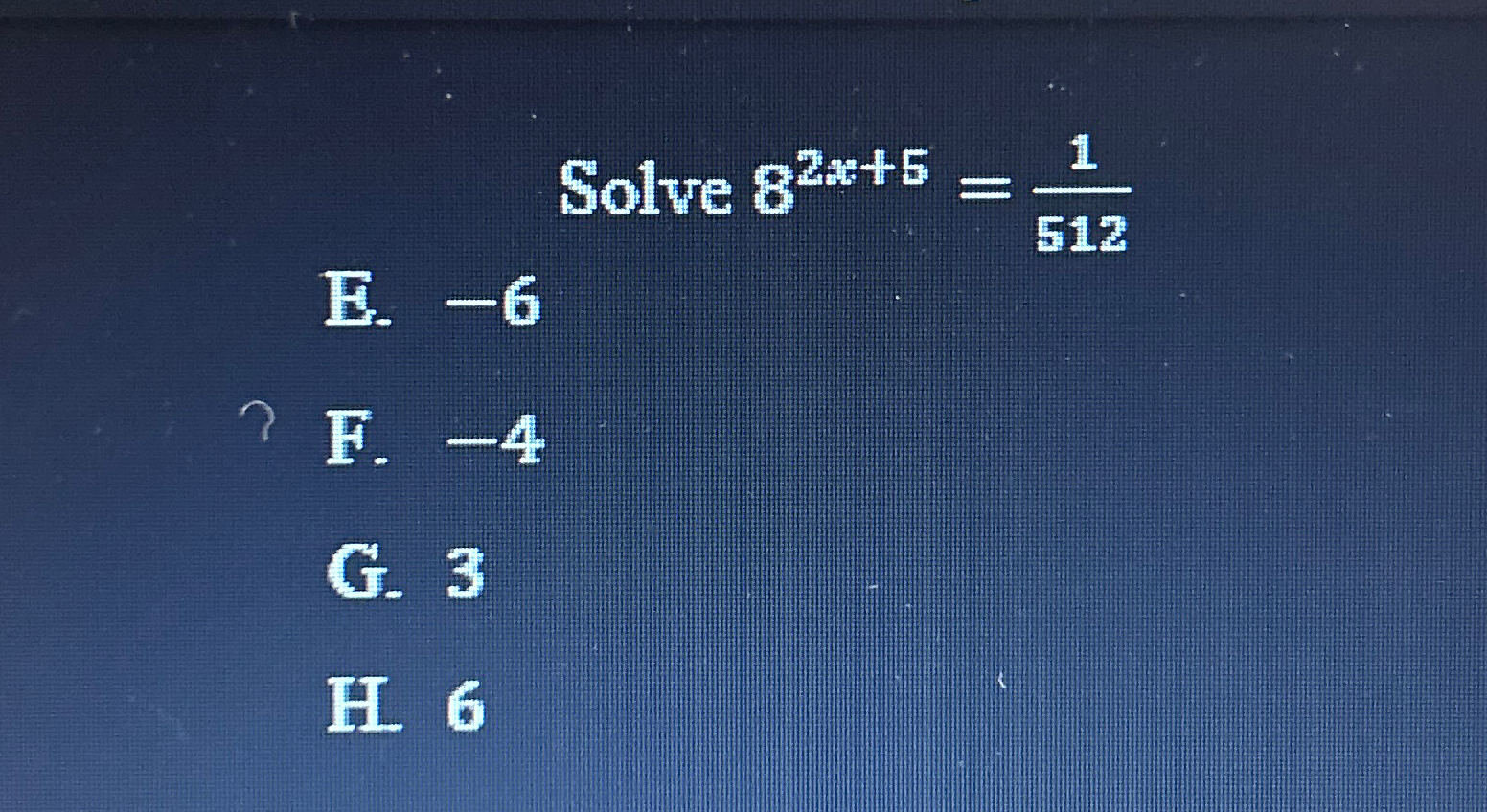 Solved Solve 82x+5=1512E. -6F. -4G. 3H. 6 | Chegg.com