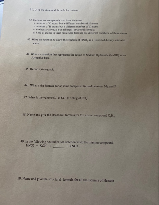 Solved 41. Give the structural formula for butane 42. | Chegg.com