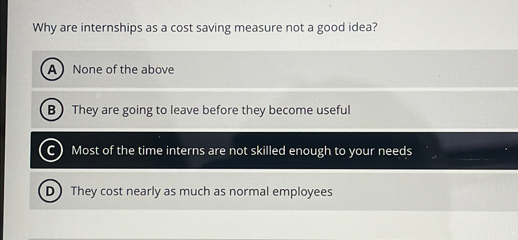 Solved Why are internships as a cost saving measure not a | Chegg.com