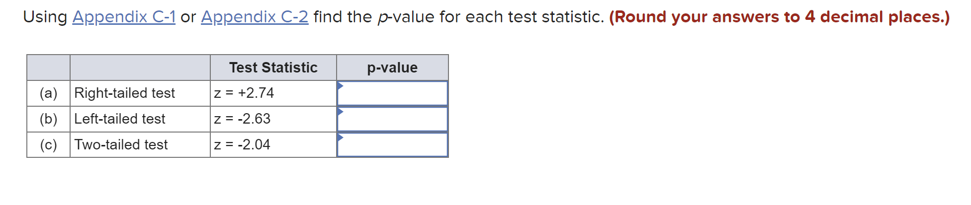 Solved Using Appendix C 1 or Appendix C 2 find The P Value 7852