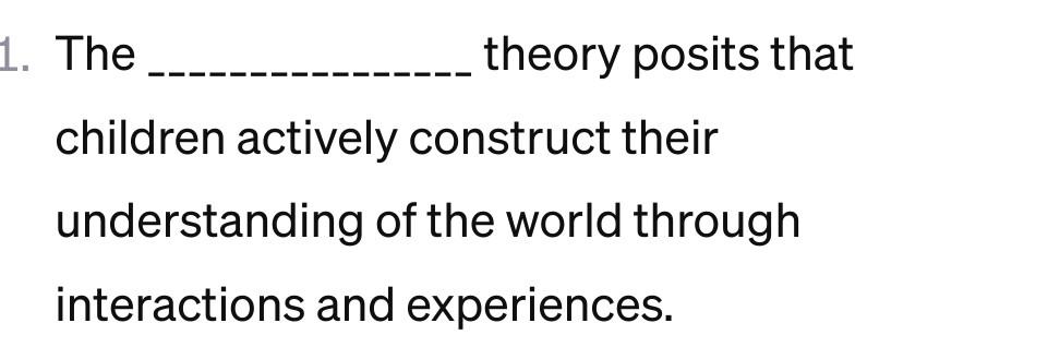 Solved The theory posits that children actively construct | Chegg.com