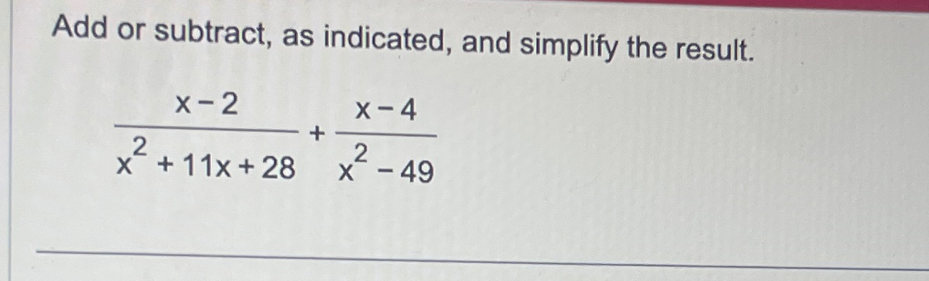Solved Add or subtract, as indicated, and simplify the | Chegg.com