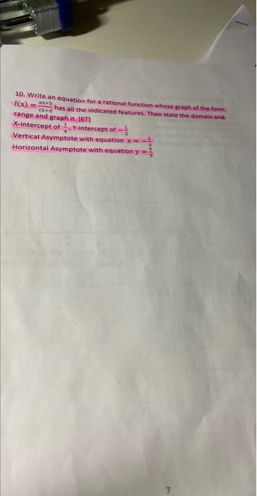 Solved 10. Write an equation for a rational function. whose | Chegg.com