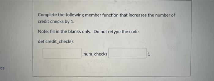 Solved Complete the following member function that increases | Chegg.com