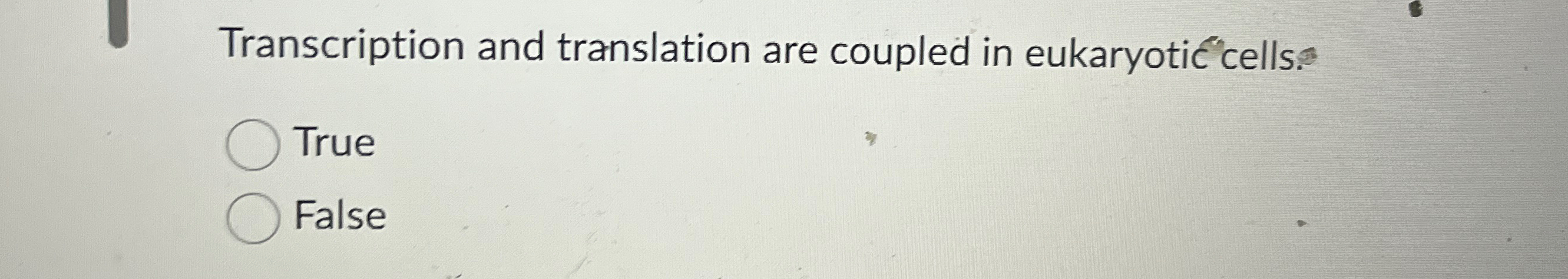 Solved Transcription and translation are coupled in | Chegg.com
