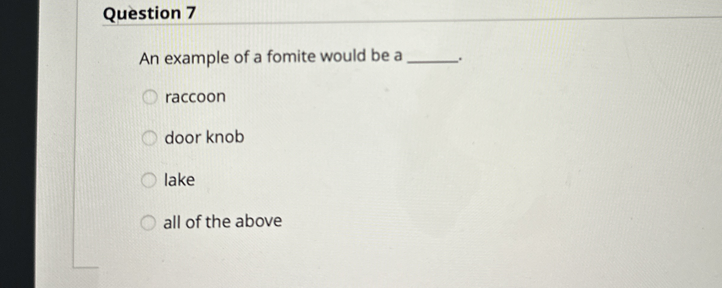 Solved Question 7An example of a fomite would be a | Chegg.com