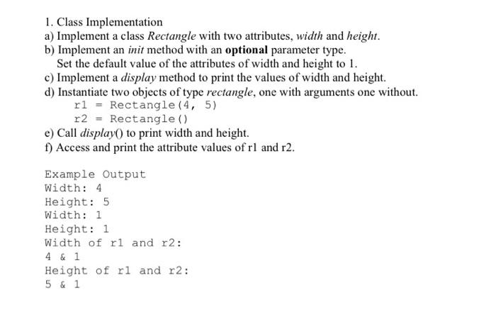 Solved 1. Class Implementationa) Implement a class Rectangle | Chegg.com