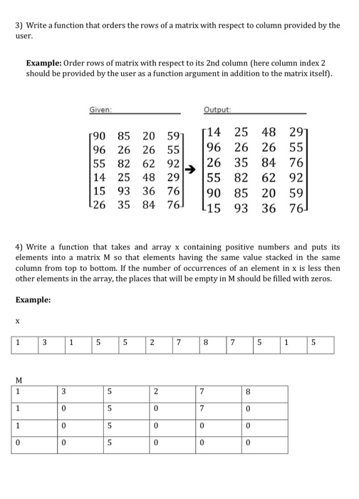 Solved 3) Write a function that orders the rows of a matrix | Chegg.com