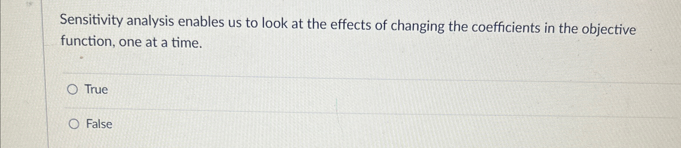 Solved Sensitivity analysis enables us to look at the | Chegg.com