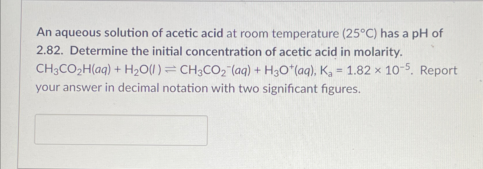 Solved An aqueous solution of acetic acid at room | Chegg.com