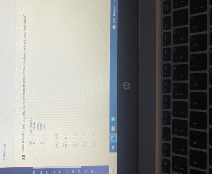 Solved + Instructions 33 Given 10% discount rate, what is | Chegg.com