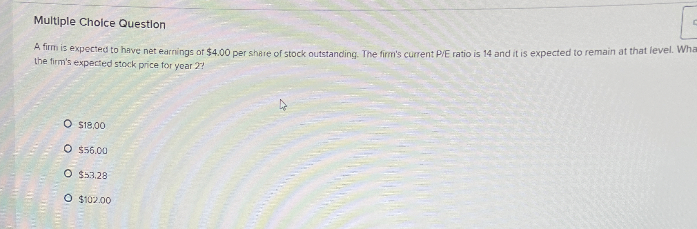 Solved Multiple Choice QuestlonA firm is expected to have | Chegg.com