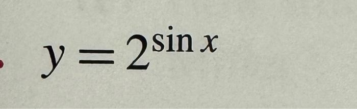 Solved y=2sinx | Chegg.com