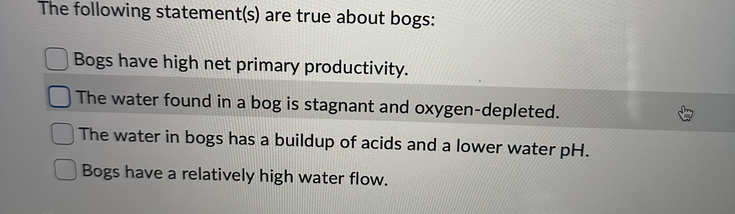 Solved The following statement(s) ﻿are true about bogs:Bogs | Chegg.com