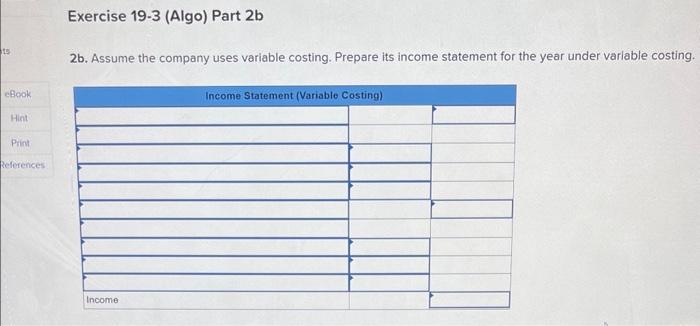 Solved Exercise 19-3 (Algo) Income statement under | Chegg.com