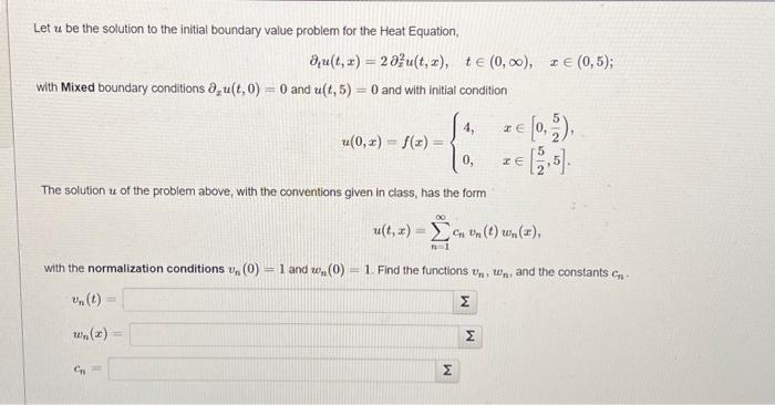 Solved Let u be the solution to the initial boundary value | Chegg.com