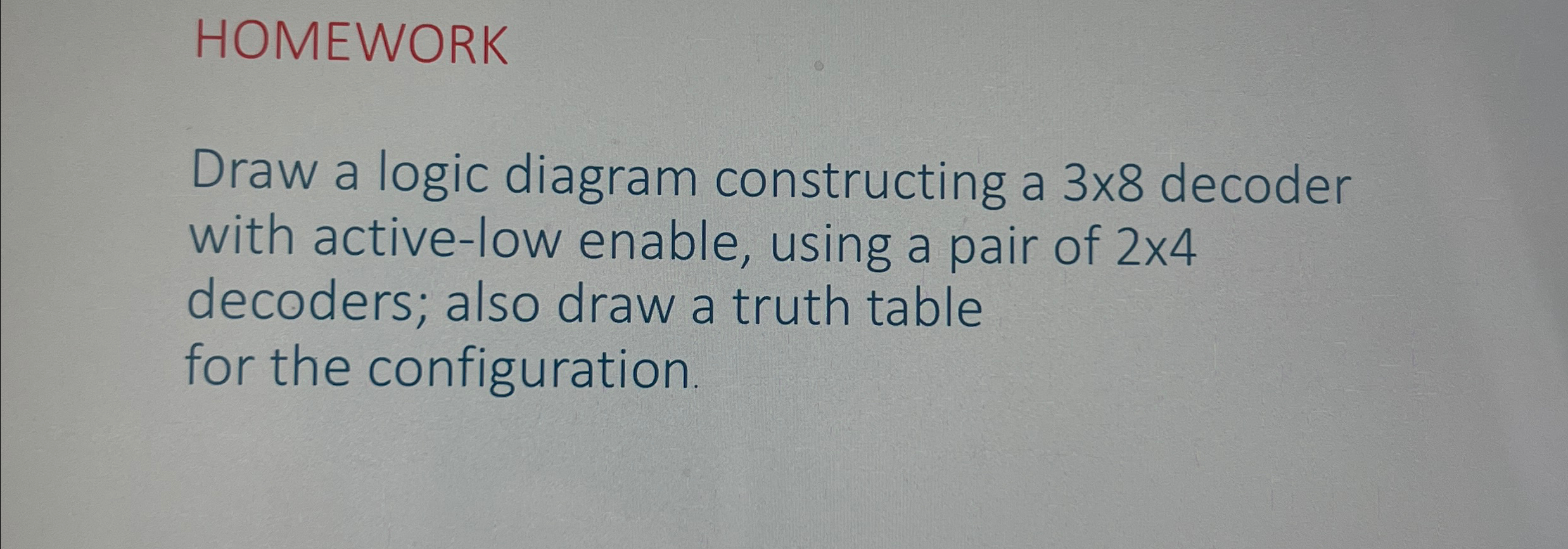 Solved HOMEWORKDraw a logic diagram constructing a 3×8 | Chegg.com
