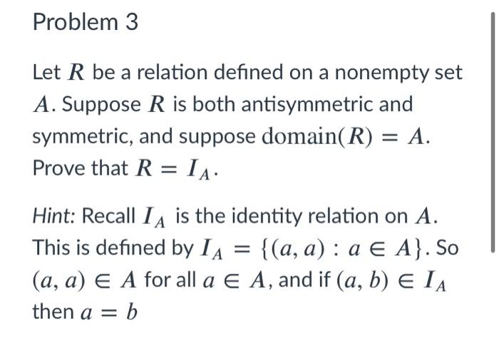 Solved Problem 3 Let R be a relation defined on a nonempty | Chegg.com