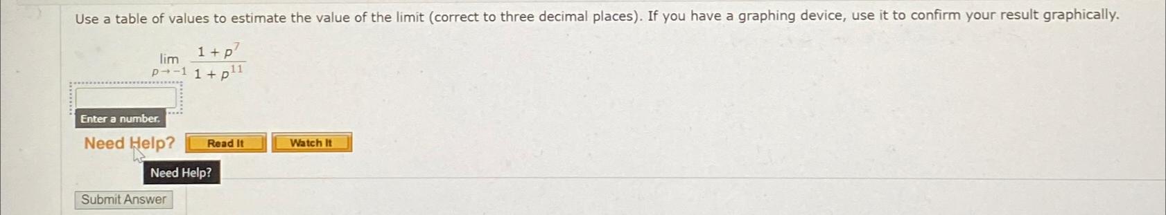 Solved Use a table of values to estimate the value of the | Chegg.com