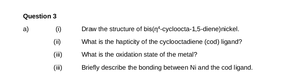 Question 3a) (i) ﻿Draw the structure of | Chegg.com